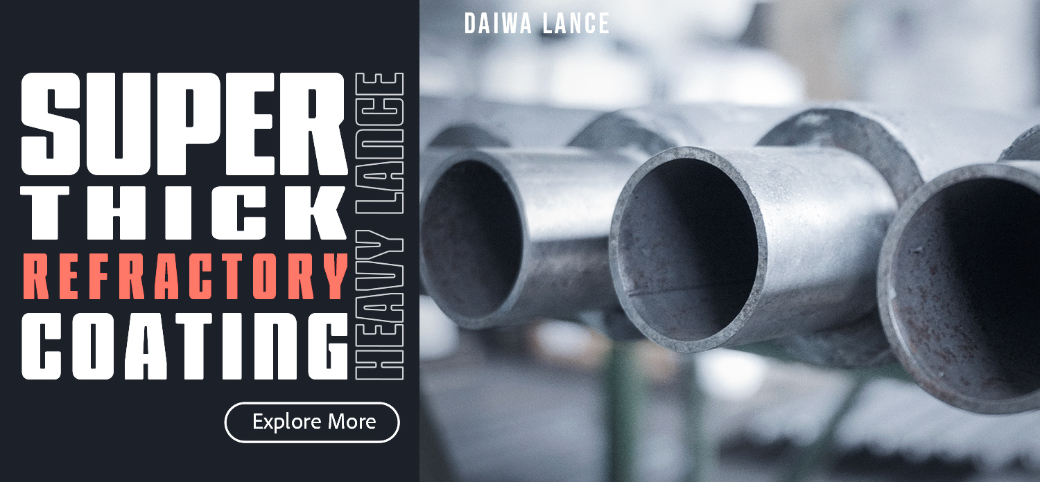 All About Super Thick Refractory Coating Daiwa Heavy Lance